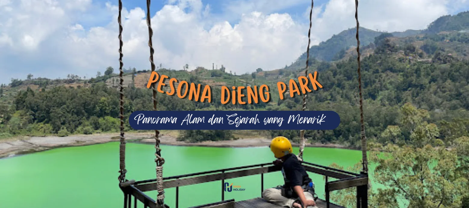Dieng Park Pesona Panorama Alam dan Sejarah yang Menarik - Paket Wisata ...